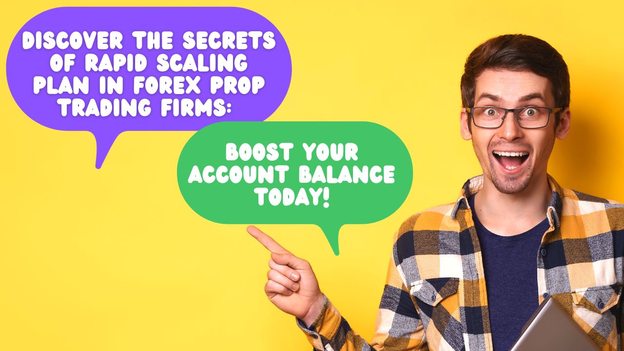 Discover the Secrets of Rapid Scaling Plan in Forex Prop Trading Firms ... Discover the Secrets of Rapid Scaling Plan in Forex Prop Trading Firms ...